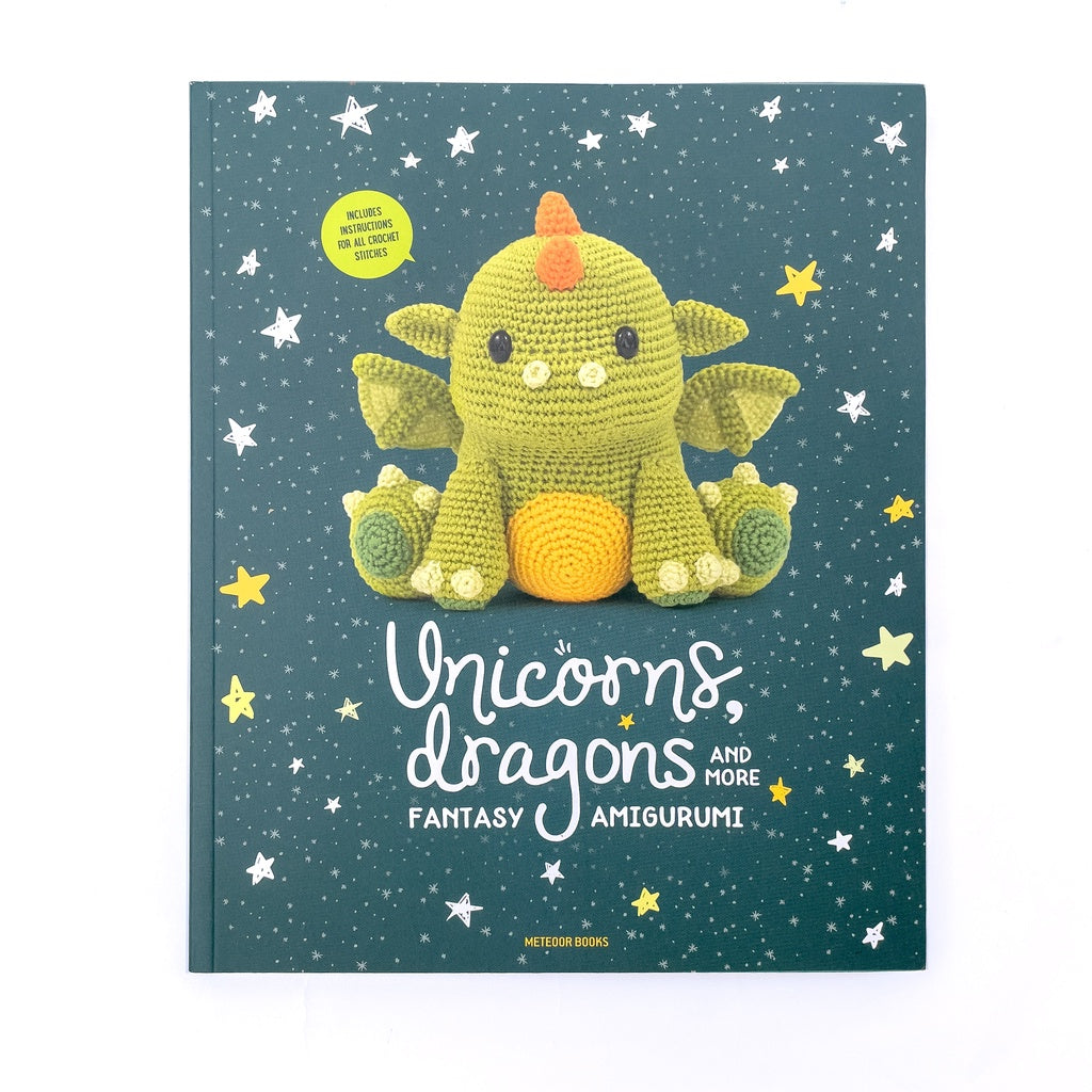 Unicorns, Dragons and More Fantasy Amigurumi: Bring 14 Magical Charact ...